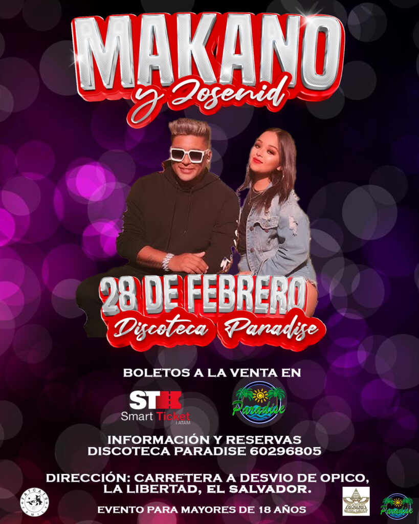 Makano y Josenid elevarán las emociones al máximo en El Salvador ...